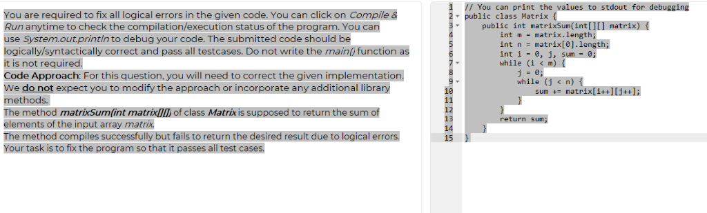 Solved 1 You Can Print The Values To Stdout For Debugging 2