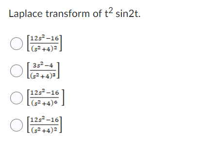 Solved Laplace transform of t2sin2t. | Chegg.com