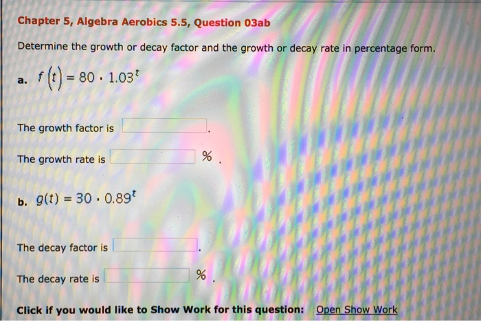 Solved Determine the growth or decay factor and the growth | Chegg.com