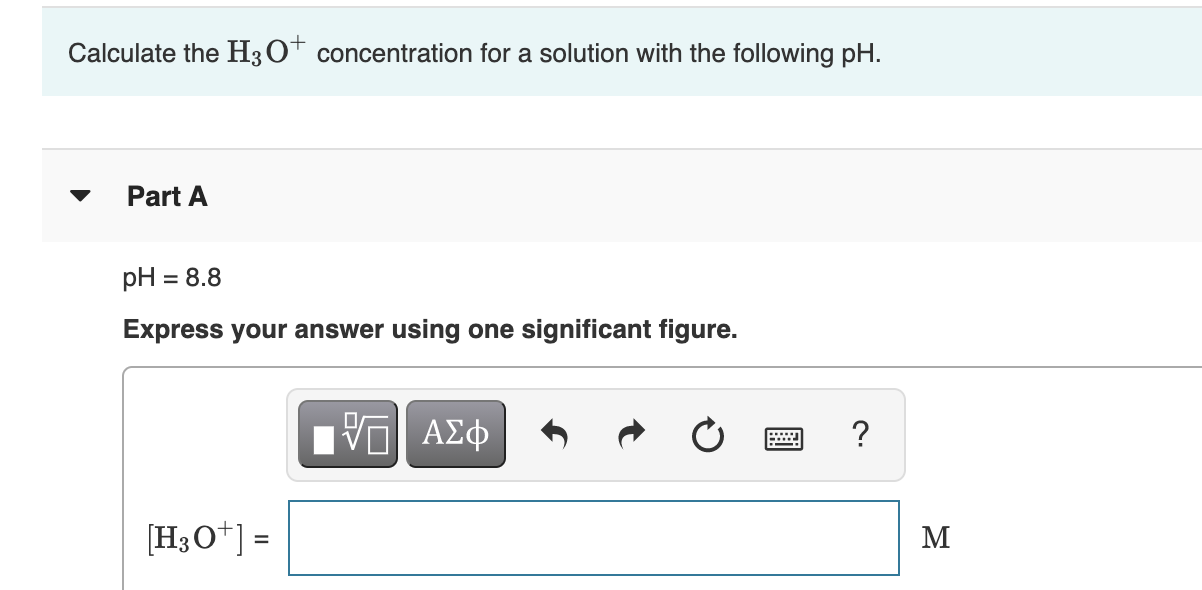 Calculate the H3O+ concentration for a solution with | Chegg.com