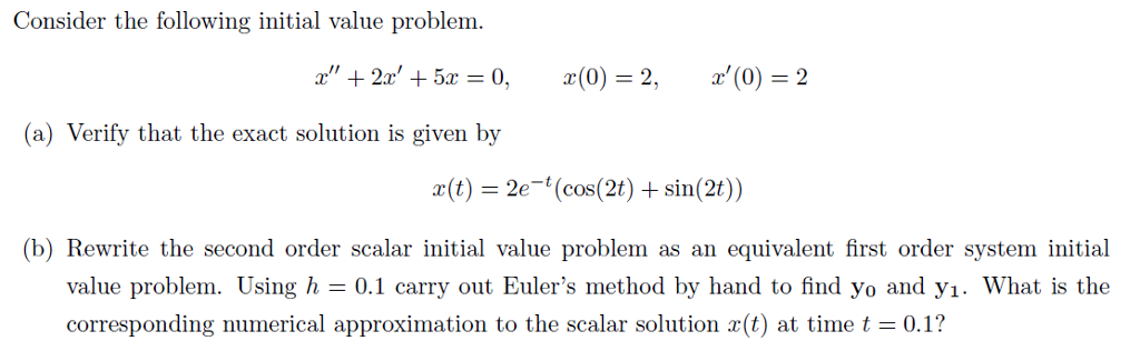 Solved Consider the following initial value problem. x', + | Chegg.com