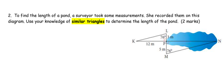 Solved 2. To find the length of a pond, a surveyor took some | Chegg.com