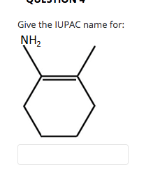 Solved Give the IUPAC name for: NH2 | Chegg.com