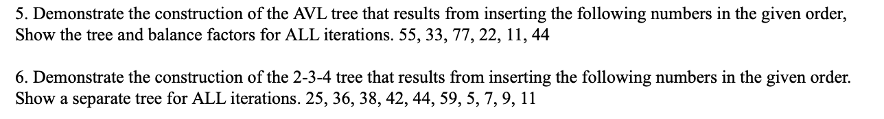 Solved 5. Demonstrate the construction of the AVL tree that | Chegg.com