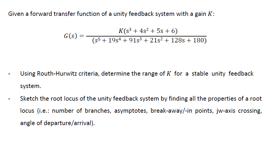 Solved Given a forward transfer function of a unity feedback | Chegg.com