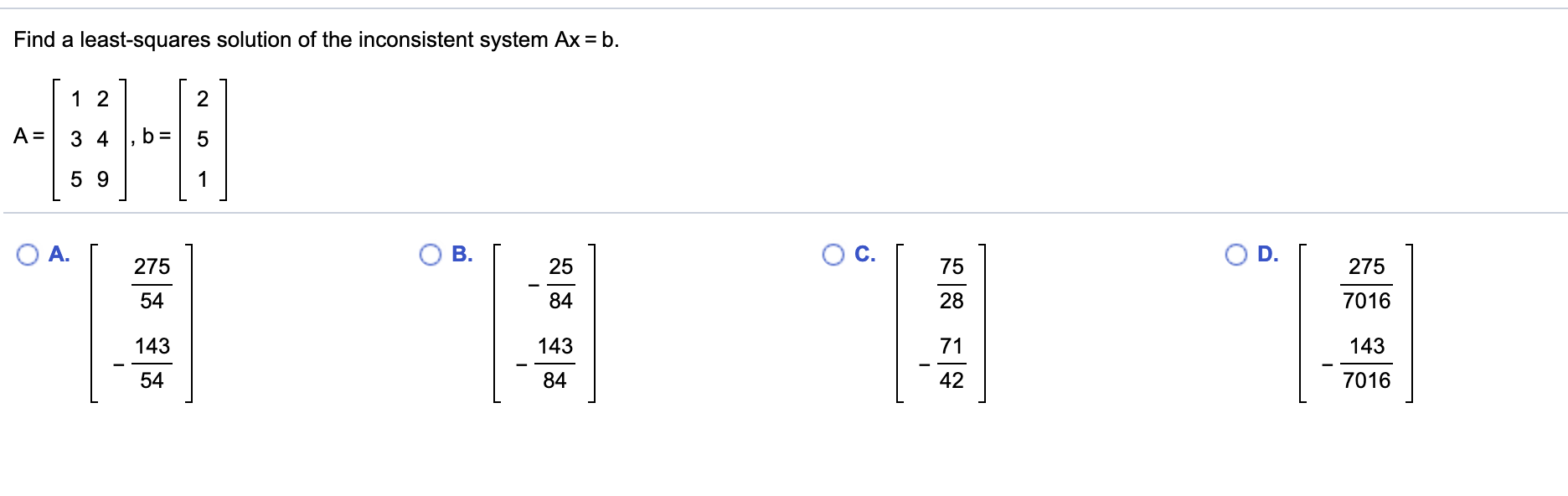 Solved Find a least-squares solution of the inconsistent | Chegg.com
