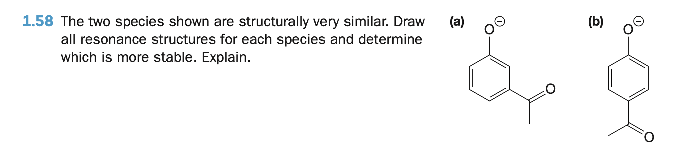 Solved 1.58 ﻿The two species shown are structurally very | Chegg.com