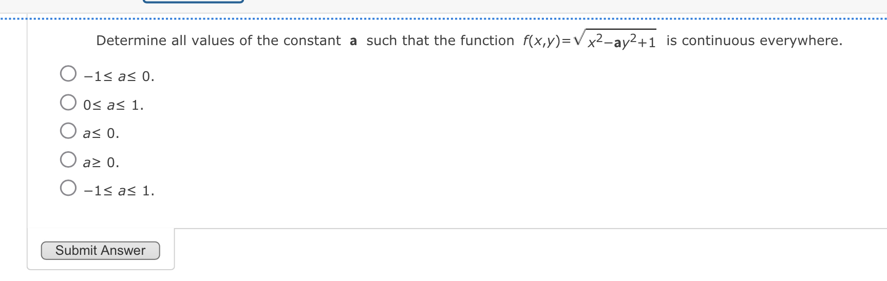 Solved Determine all values of the constant a such that the | Chegg.com