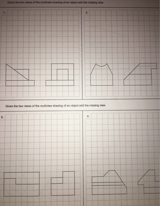 Solved Given the two views of the multiview drawing of an | Chegg.com