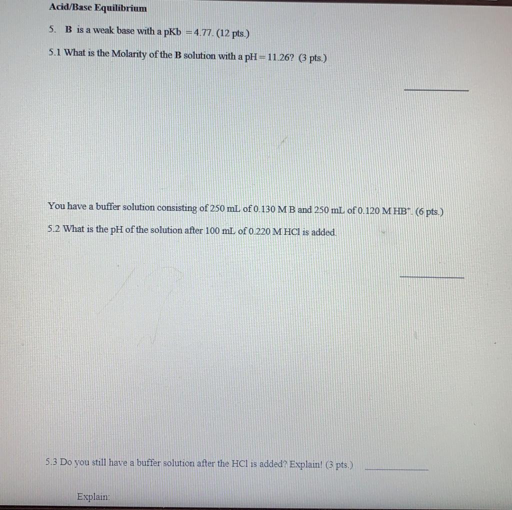 Solved Acid/Base Equilibrium 5. B is a weak base with a pKb | Chegg.com