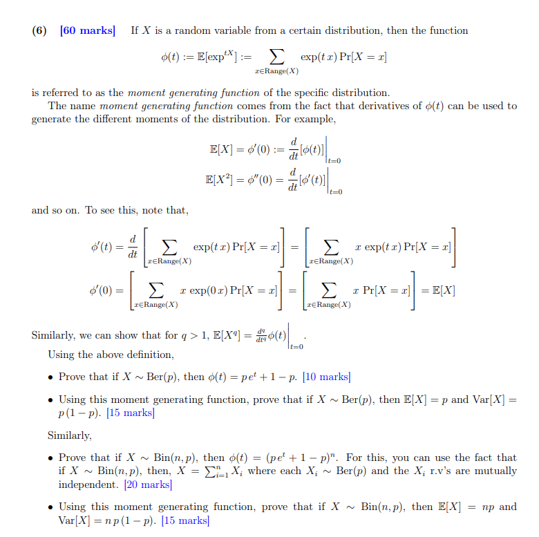 Solved ϕ(t):=E[exptX]:=∑x∈Range(X)exp(tx)Pr[X=x] is referred | Chegg.com