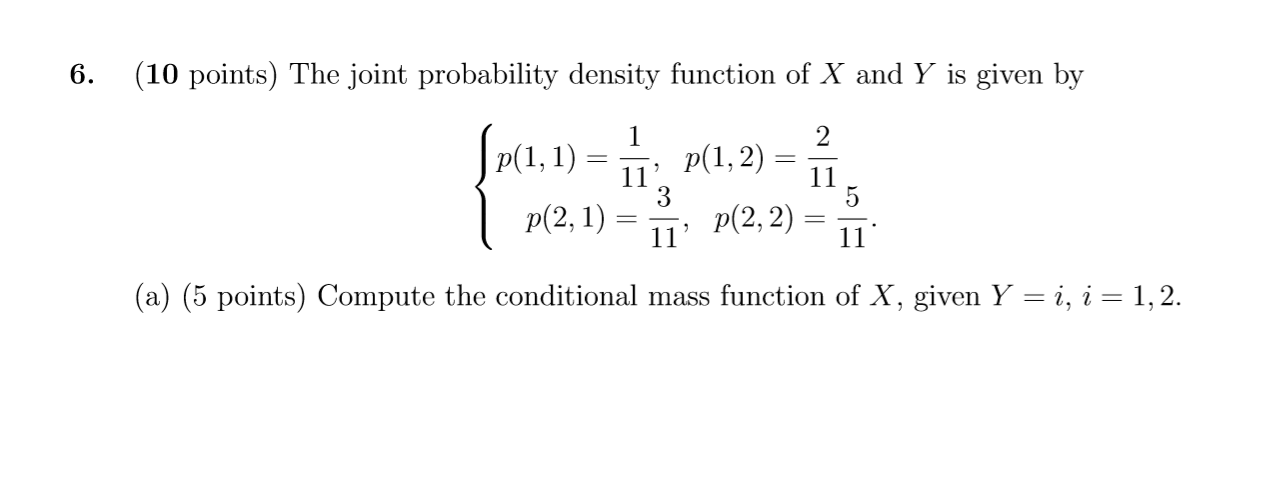 Solved 6. (10 points) The joint probability density function | Chegg.com