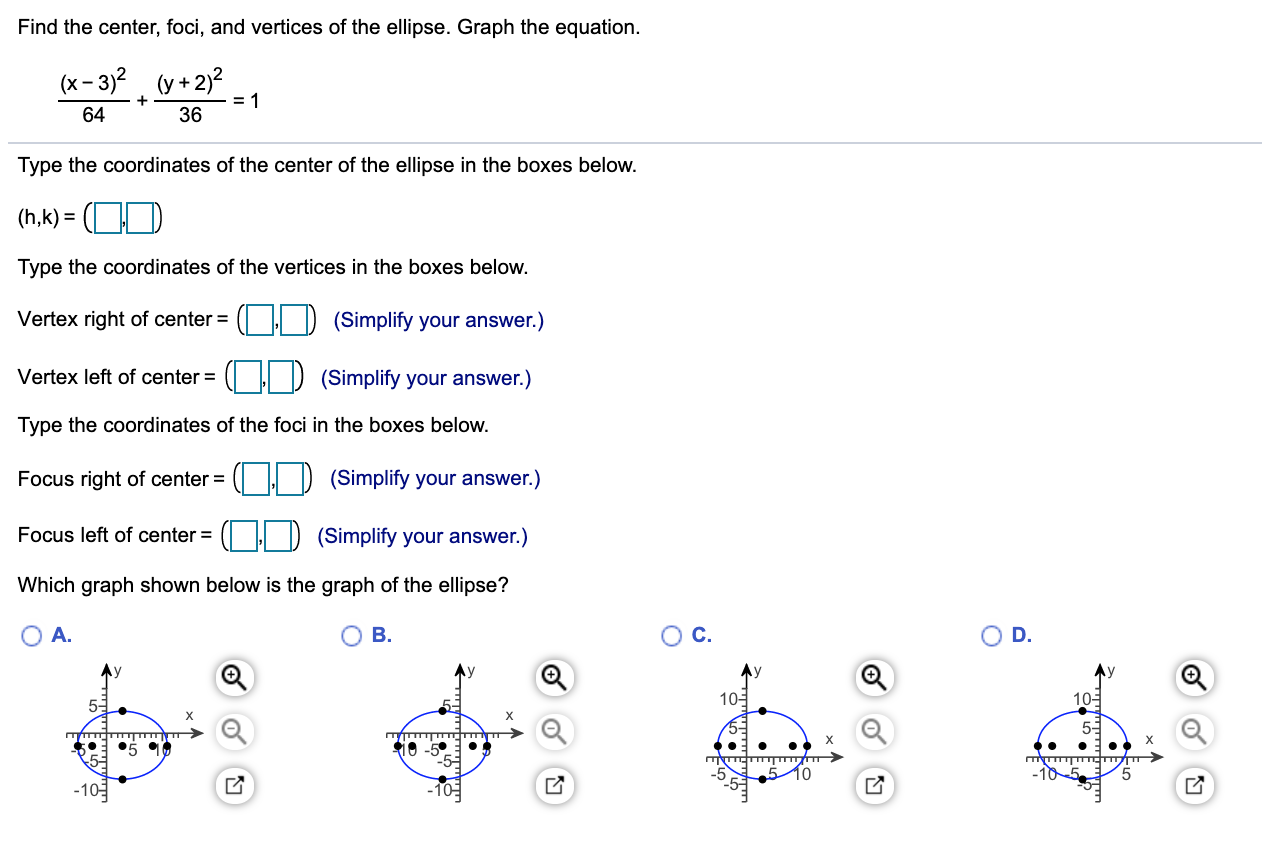 Solved Find the center, foci, and vertices of the ellipse. | Chegg.com