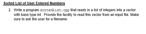 Solved Sorted List of User Entered Numbers 2. Write a | Chegg.com