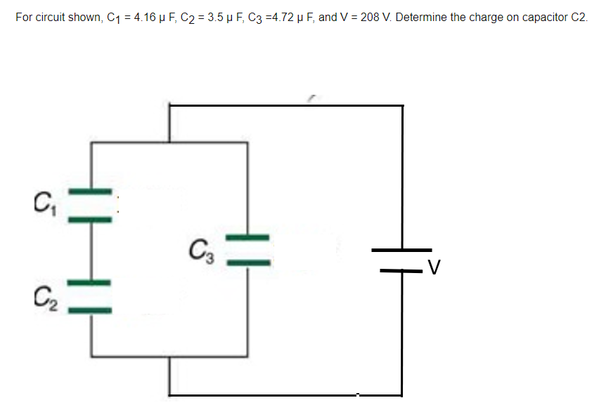 Solved For circuit shown, C1 = 4.16 u F, C2 = 3.5 u F, C3 | Chegg.com