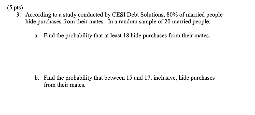 Solved (5 pts) 3. According to a study conducted by CESI | Chegg.com