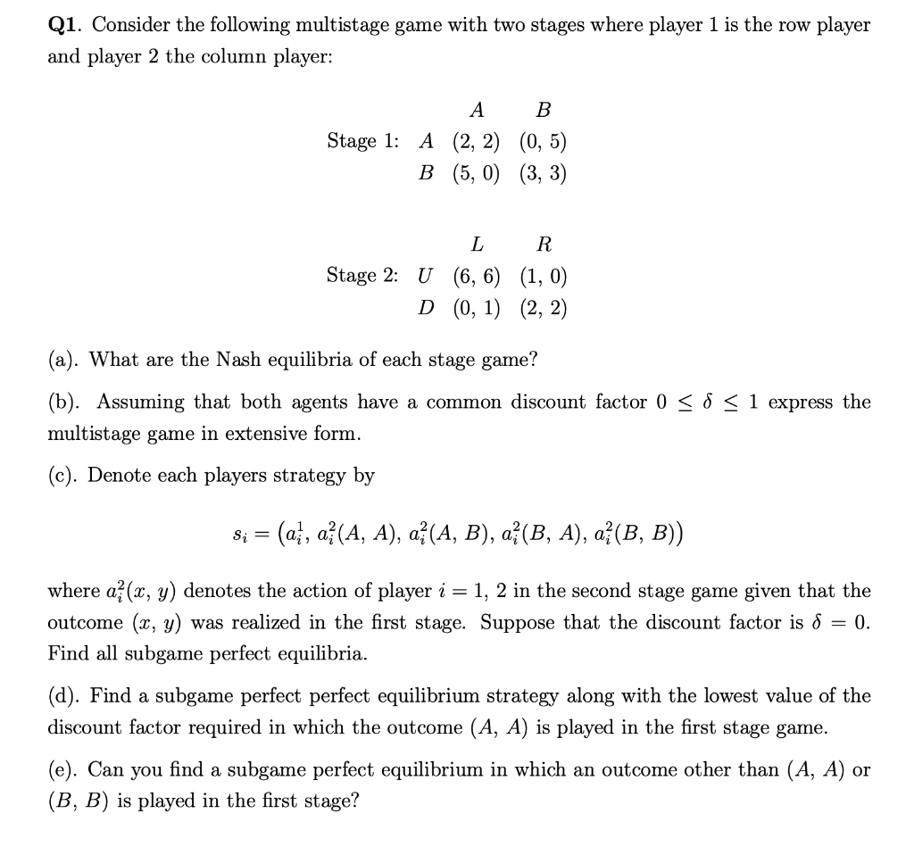 Solved Q1. Consider the following multistage game with two | Chegg.com
