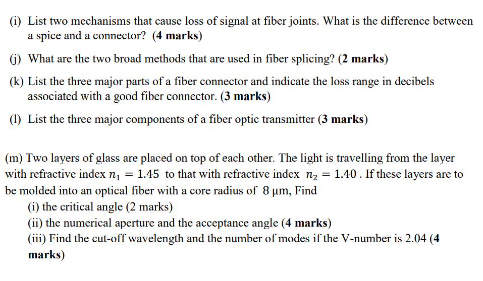 Solved (i) List two mechanisms that cause loss of signal at | Chegg.com