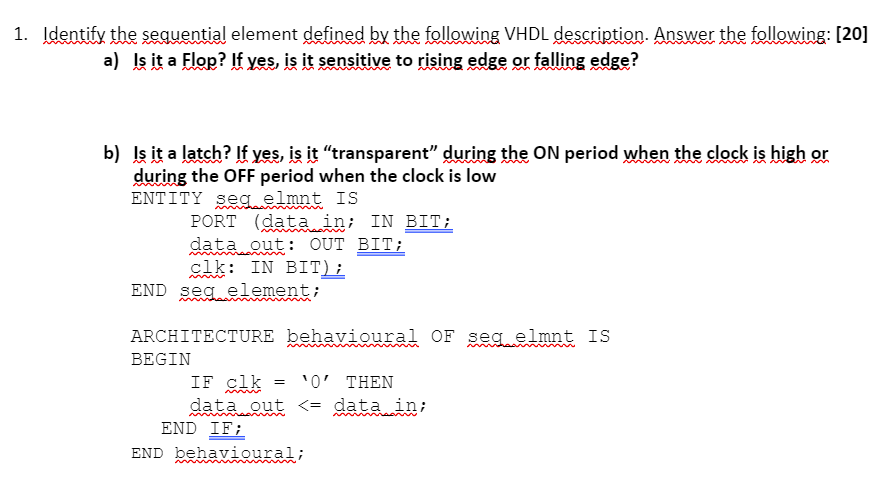 Solved 1. Identify the sequential element defined by the | Chegg.com