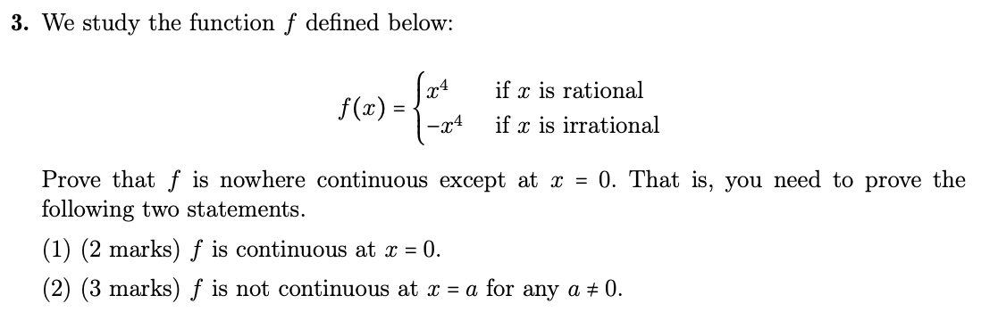 Solved 3. We study the function f defined below: f(x)={x4−x4 | Chegg.com