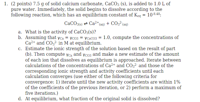 Solved (2 points) 7.5 g of solid calcium carbonate, CaCO3( | Chegg.com