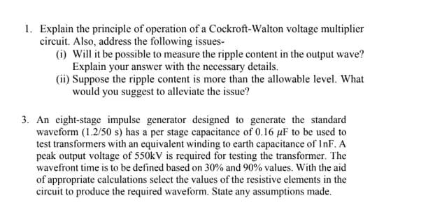 Solved 1. Explain the principle of operation of a | Chegg.com