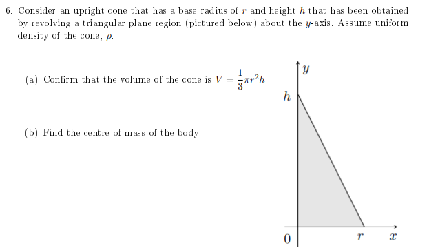 Solved Consider an upright cone that has a base radius of r | Chegg.com