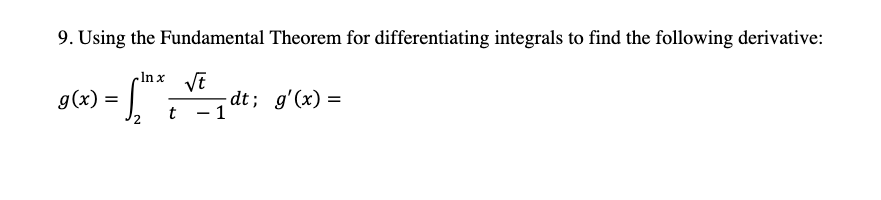 Solved 9. Using the Fundamental Theorem for differentiating | Chegg.com