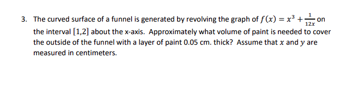 Solved 3. The curved surface of a funnel is generated by | Chegg.com