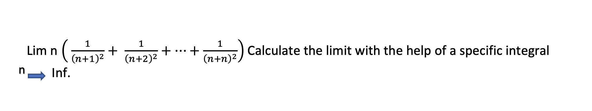 Solved 1 1 ( n+1)* + + Calculate the limit with the help of | Chegg.com