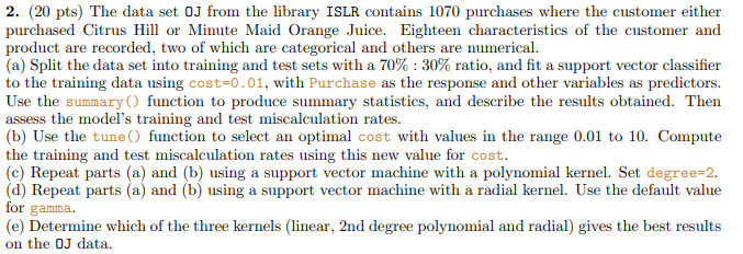 2. (20 pts) The data set 0 J from the library ISLR | Chegg.com