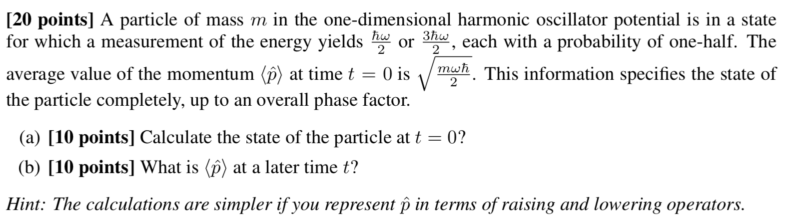 Solved hw 2 or 3ħw 2 [20 points] A particle of mass m in the | Chegg.com