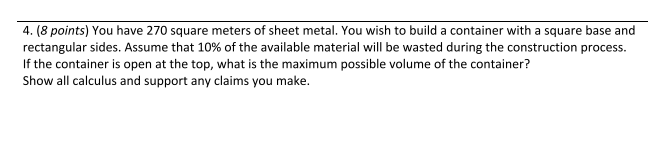 Solved 4. (8 points) You have 270 square meters of sheet | Chegg.com