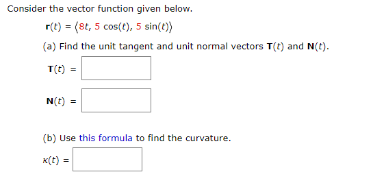 Solved Consider the vector function given below. r(t) = (8t, | Chegg.com