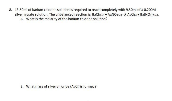 Solved 8. 13.50ml of barium chloride solution is required to | Chegg.com
