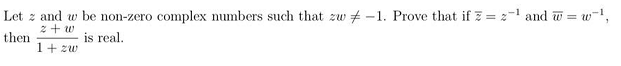 Solved Let zand w be non-zero complex numbers such that zw | Chegg.com