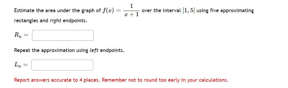 Solved 1 over the interval (1,5) using five approximating | Chegg.com