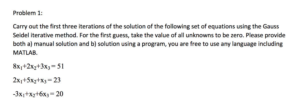 Solved Problem 1 Carry Out The First Three Iterations Of