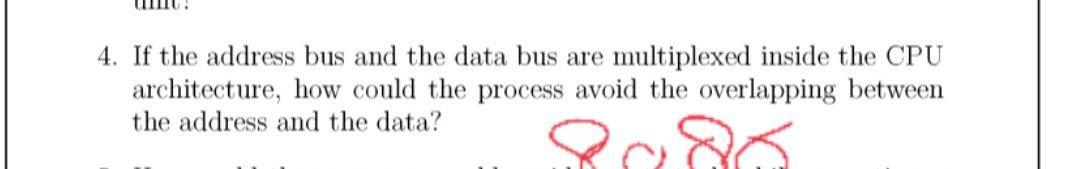Solved 4. If the address bus and the data bus are | Chegg.com