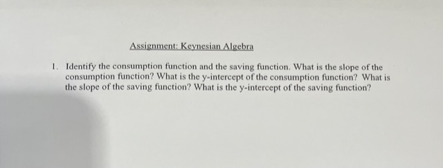 1. Identify the consumption function and the saving | Chegg.com