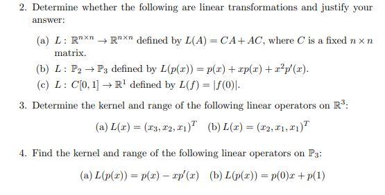 Solved 2. Determine whether the following are linear | Chegg.com