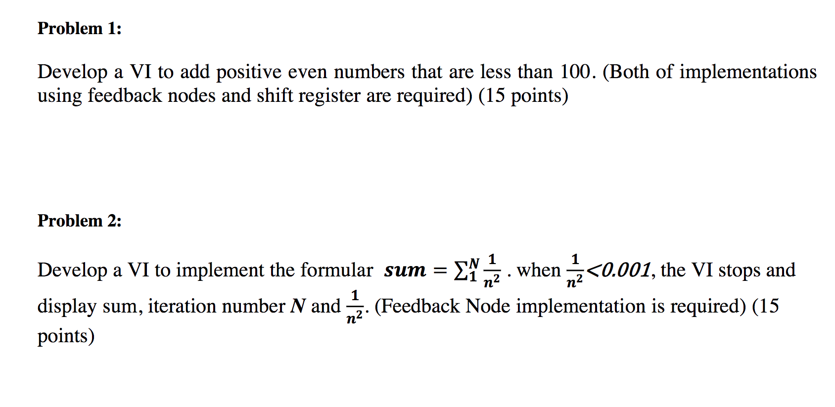 Solved Problem 1: Develop a VI to add positive even numbers | Chegg.com