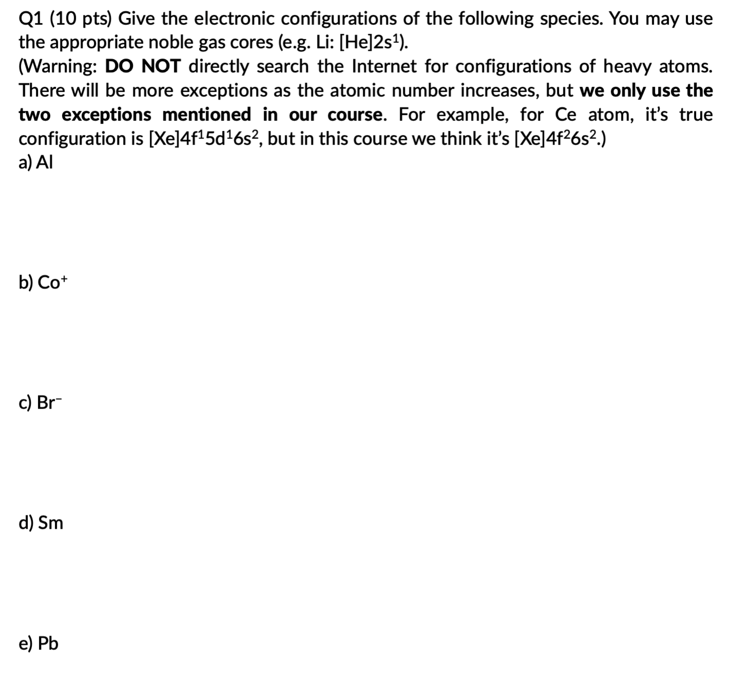 Solved Q1 10 Pts Give The Electronic Configurations Of The