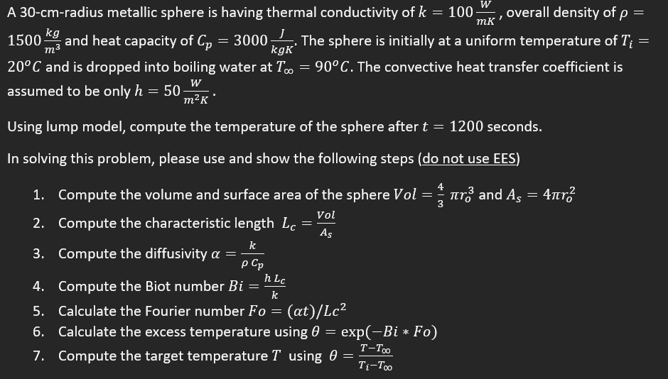 Solved A 30 -cm-radius metallic sphere is having thermal | Chegg.com