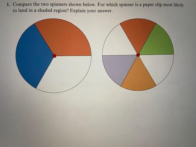 Solved 1. Compare the two spinners shown below. For which | Chegg.com