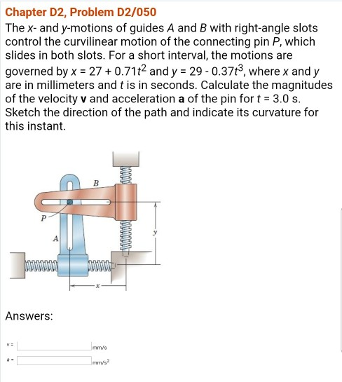 Solved Chapter D2, Problem D2/050 The X- and y-motions of | Chegg.com