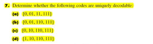 Solved 7. Determine whether the following codes are uniquely | Chegg.com