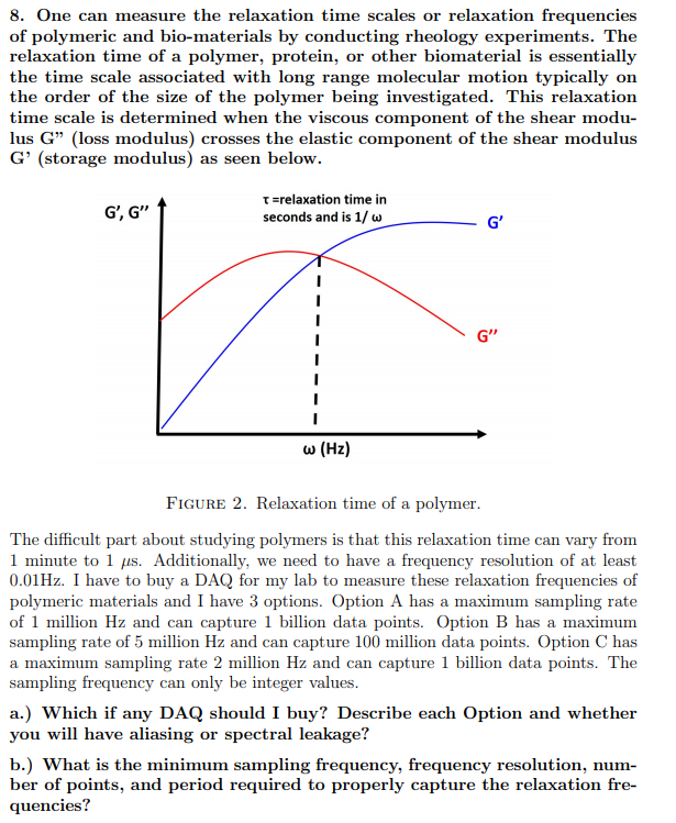 8. One can measure the relaxation time scales or | Chegg.com