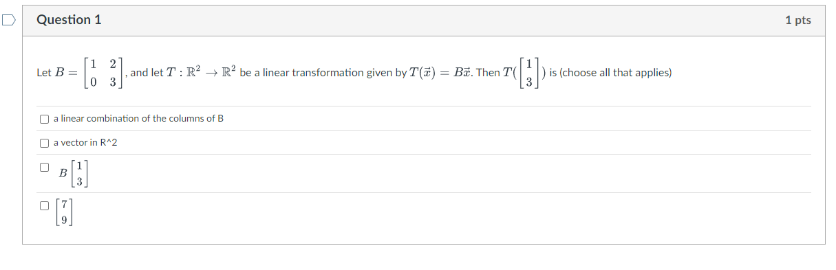 Solved Question 1Let B=[1203], ﻿and let T:R2→R2 ﻿be a linear | Chegg.com