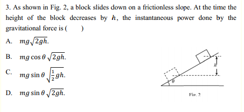 Solved 3. As shown in Fig. 2, a block slides down on a | Chegg.com